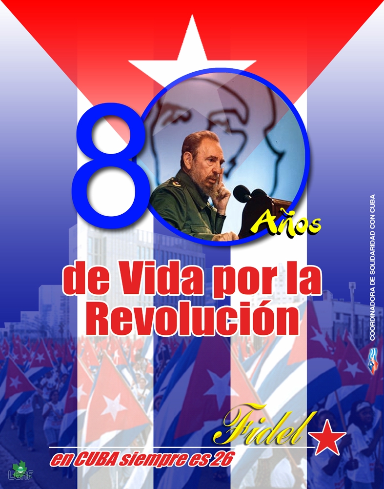 Fidel, 80 años para la revolución : Indybay