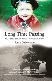 Long Time Passing: Mothers Speak About War & Terror : Indybay