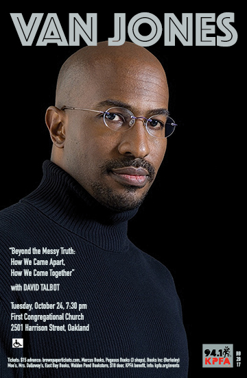 VAN JONES — "Beyond the Messy Truth" : Indybay