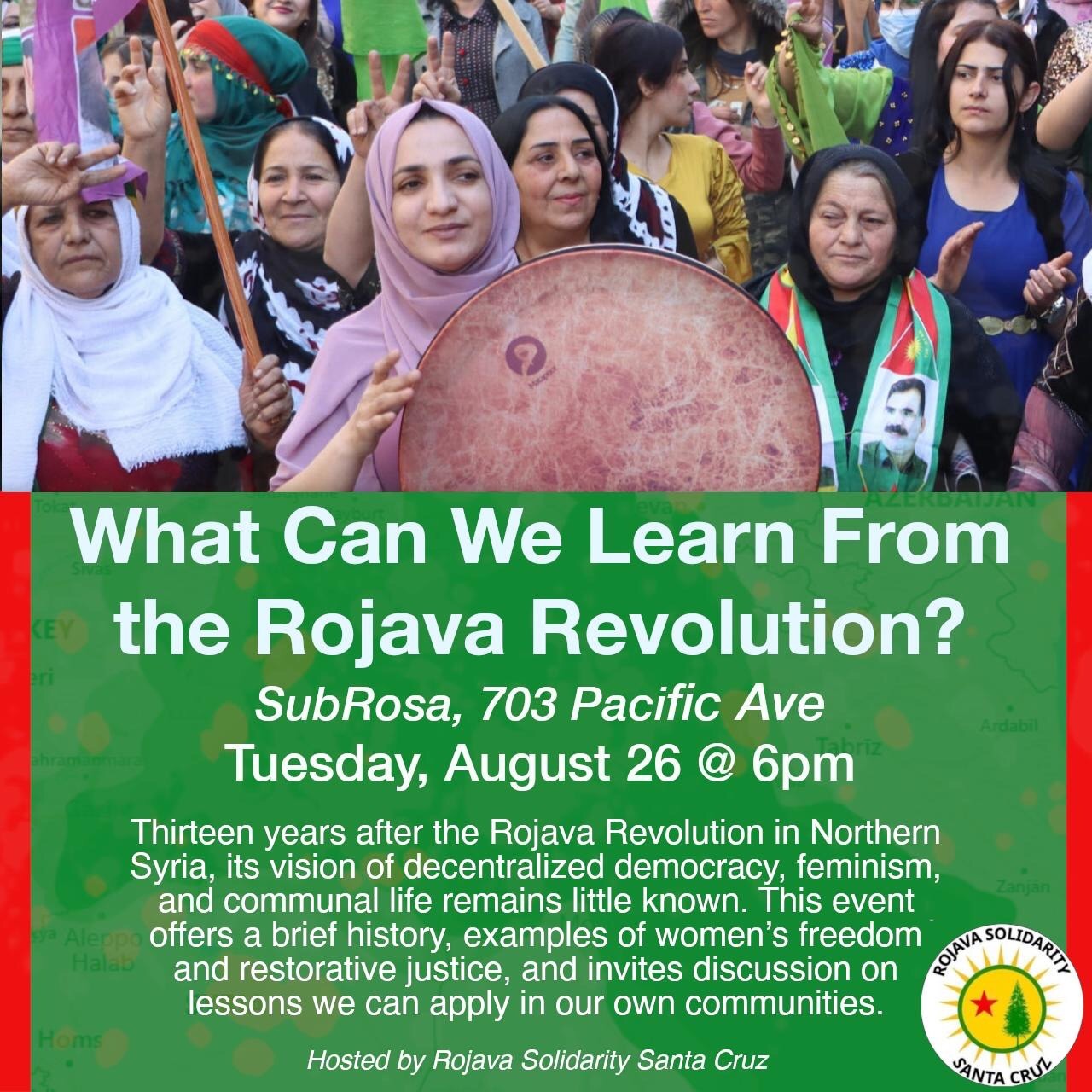 What Can We Learn From the Rojava Revolution? (Free Skool Santa Cruz ...