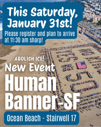 Abolish ICE Human Banner on Ocean Beach SF : Indybay